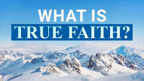 What Is True Faith in the Bible?